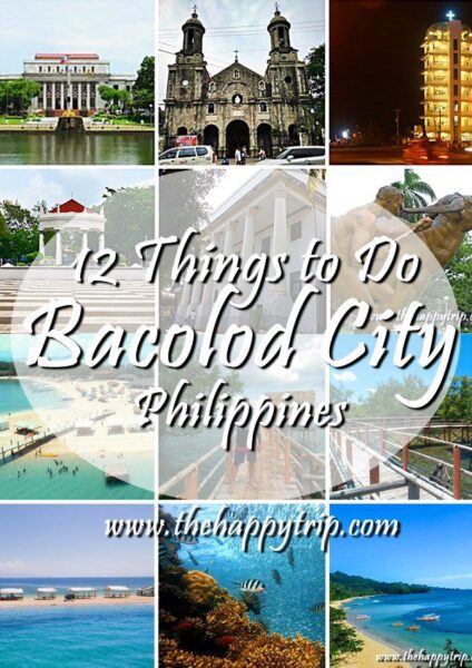 BACOLOD CITY TOURIST SPOTS |12 THINGS TO DO