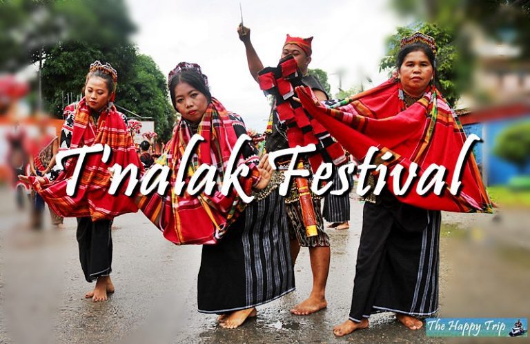 T’NALAK FESTIVAL SCHEDULE OF ACTIVITIES | The Happy Trip