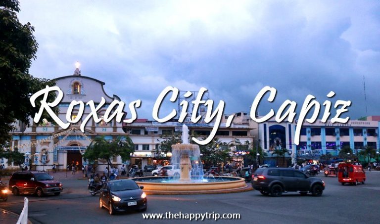 ROXAS CITY, CAPIZ TRAVEL GUIDE | Hotels,Resorts,Tourist Spots