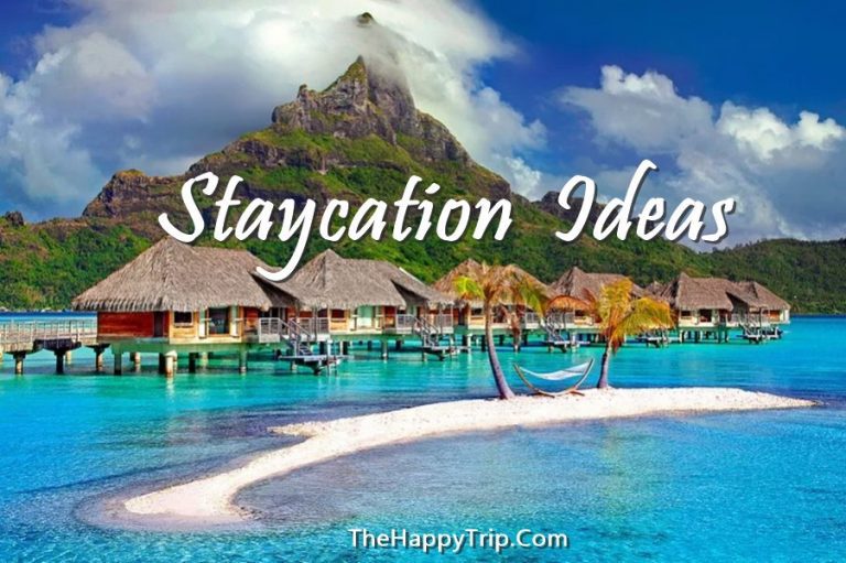 STAYCATION IDEAS | PLANNING A BUDGET FRIENDLY GETAWAY – The Happy Trip